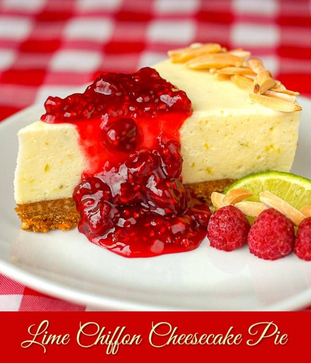 Lime Cheesecake Chiffon Pie with Raspberry Compote. A lighter, no bake ...