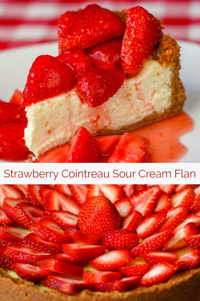 Strawberry Cointreau Sour Cream Custard Flan - Rock Recipes