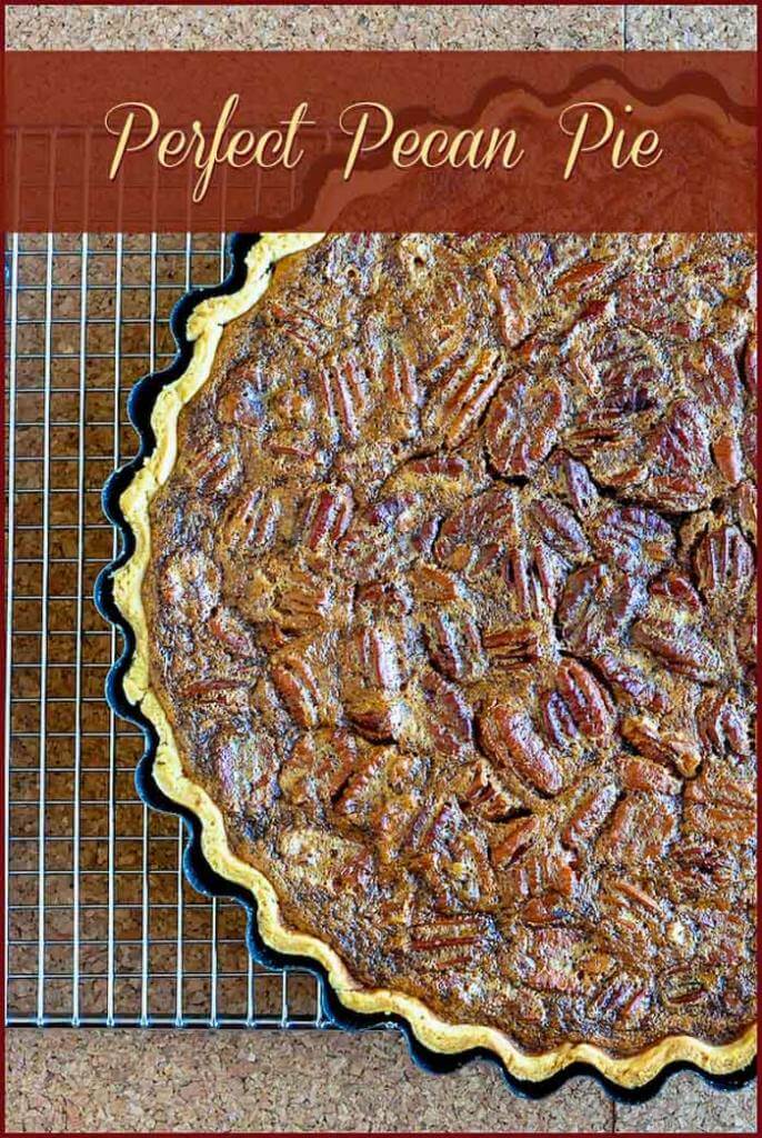Perfect Pecan Pie - a real deal, old fashioned recipe!