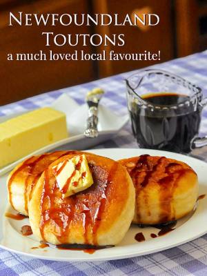 Newfoundland Toutons - a much loved local favourite!