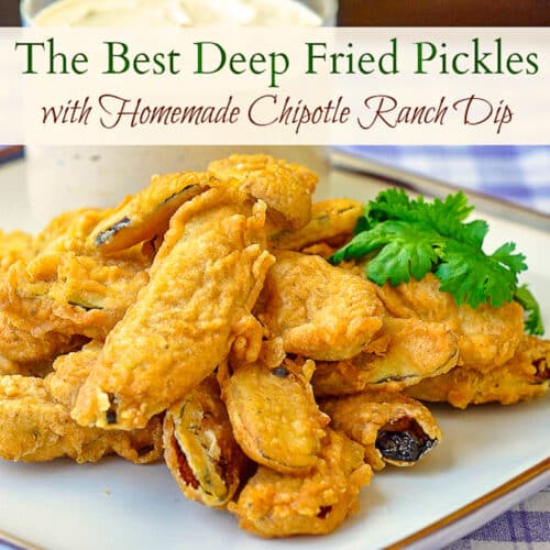 Deep Fried Pickles with homemade chipotle ranch dip! A big party food hit!
