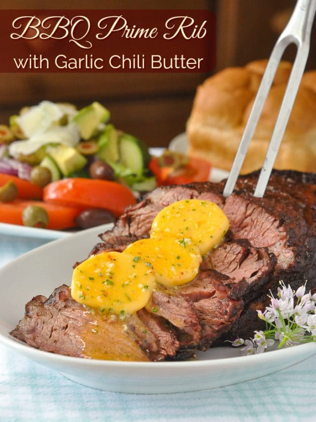 BBQ Prime Rib with Garlic Chili Butter - so tender & succulent!