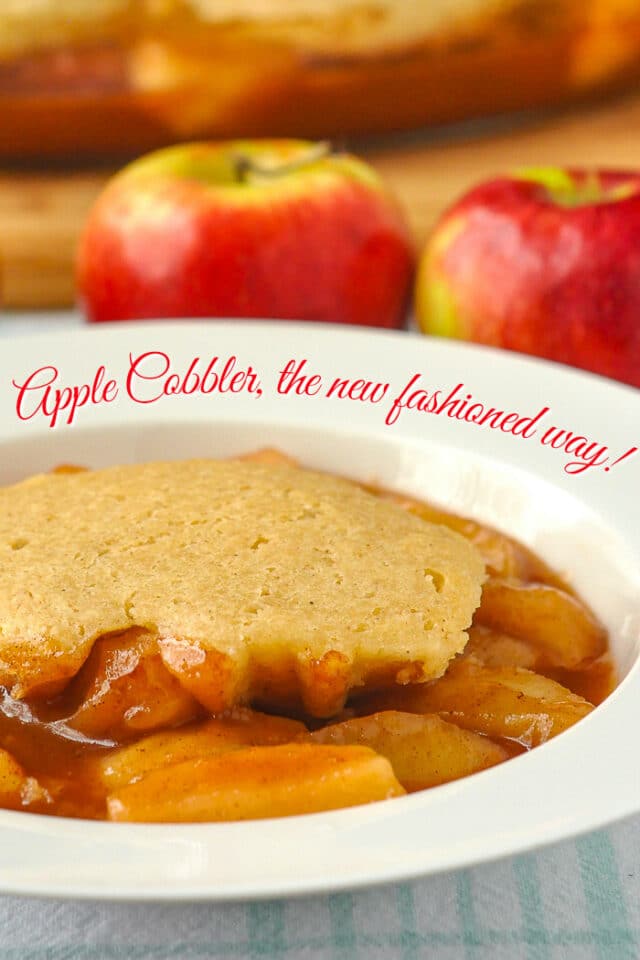 Apple Cobbler, the new fashioned way! Quick, easy & delicious!